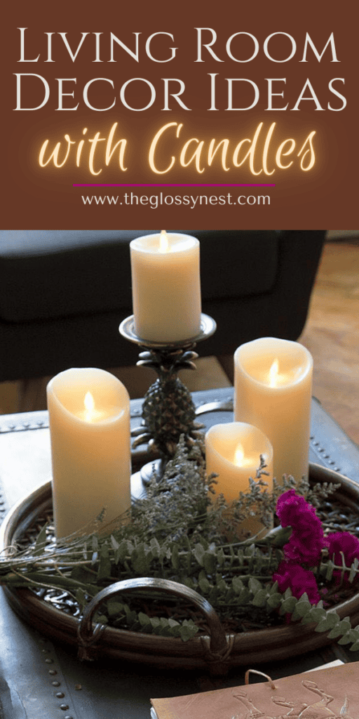 12 Attractive Ways To Display Candles In A Living Room
