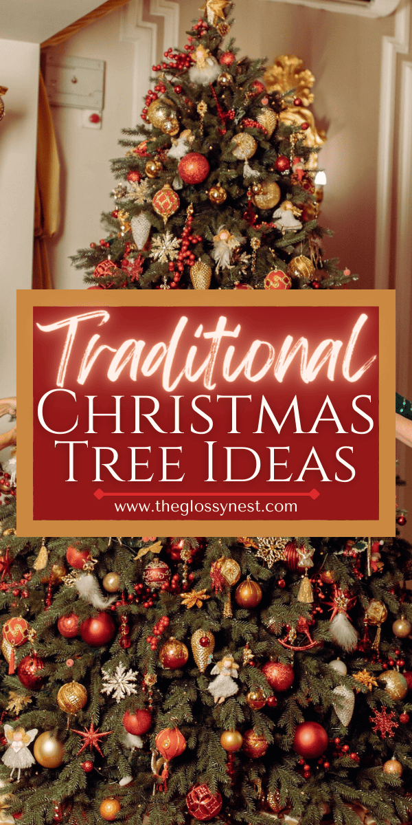 Traditional Christmas Tree Ideas For A Classic, Timely Look